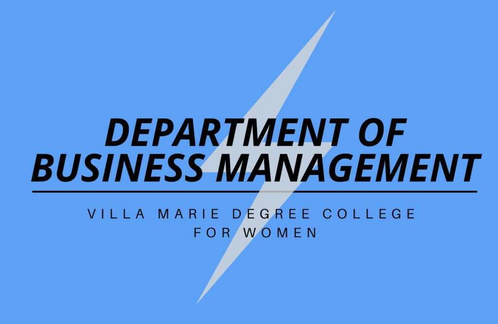 Department of Business Management – Villa Marie Degree College for Women